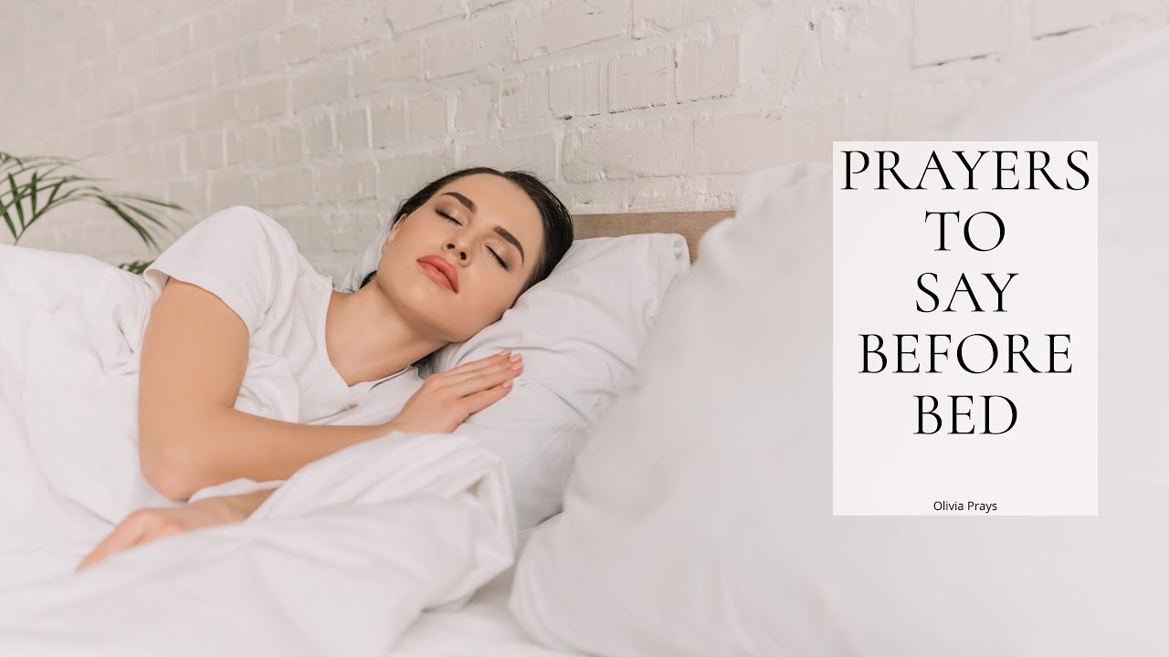 Prayers to Say Before Bed - I Seek Your Divine Peace as I Prepare to ...