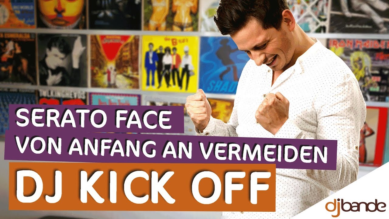 Serato-Face von Anfang an vermeiden - DJ KICK OFF mit DJ Raphael / dj ...