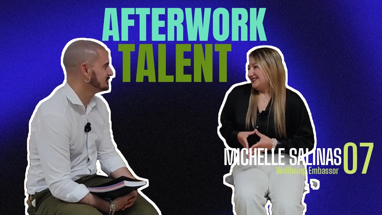 Afterwork Talent Episodio 7: Michelle Salinas - YouTube