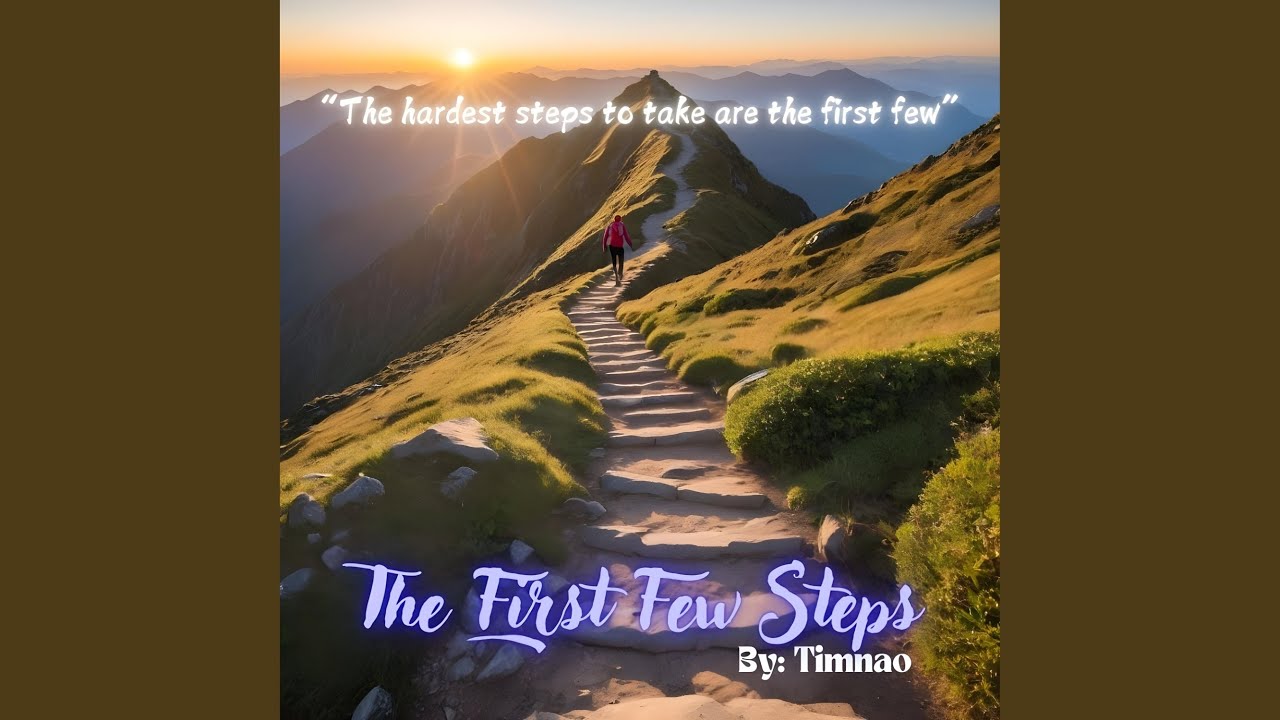 The First Few Steps - YouTube