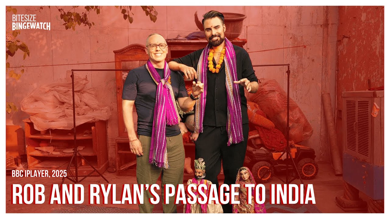 Rob and Rylan's Passage to India (BBC iPlayer, 2025) - YouTube