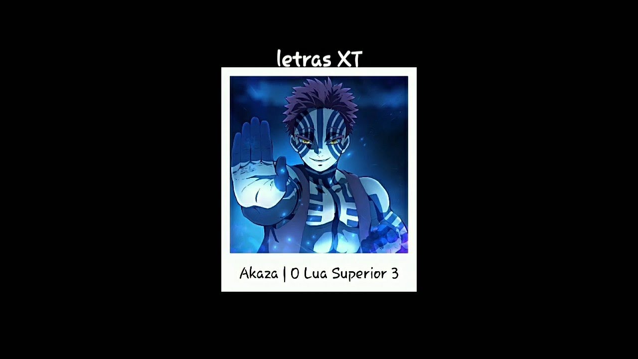 (Letra) Akaza | O Lua Superior 3 |AniRap ( @Prod Hunter ) - YouTube