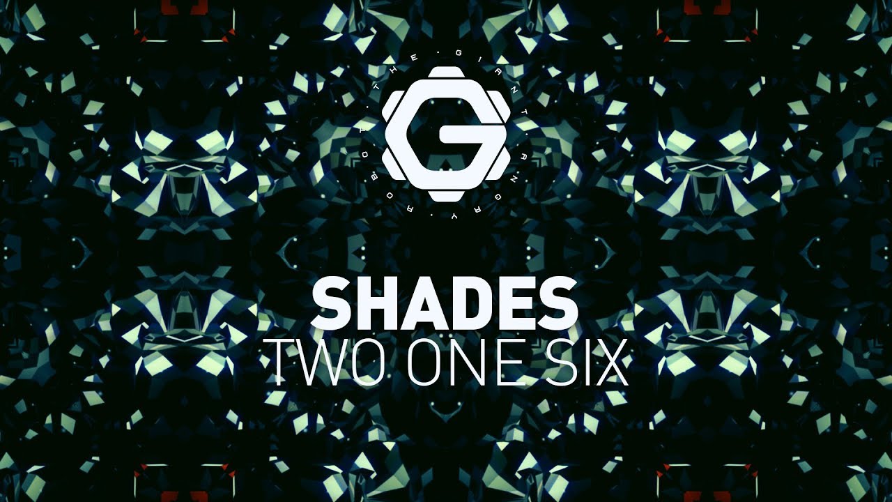 SHADES - Two One Six - YouTube