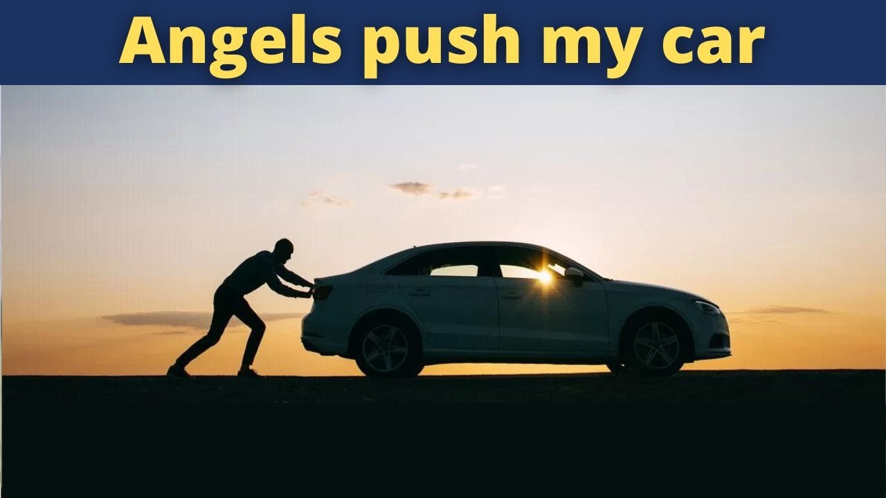 Angels push my car KINGDOM FOOTSTEPS - YouTube