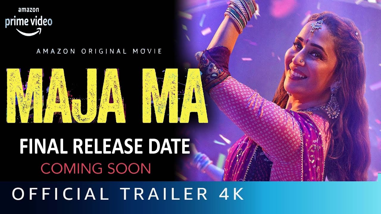 Maja Maa | Official Trailer | Madhuri Dixit | Maja Maa Movie Final ...