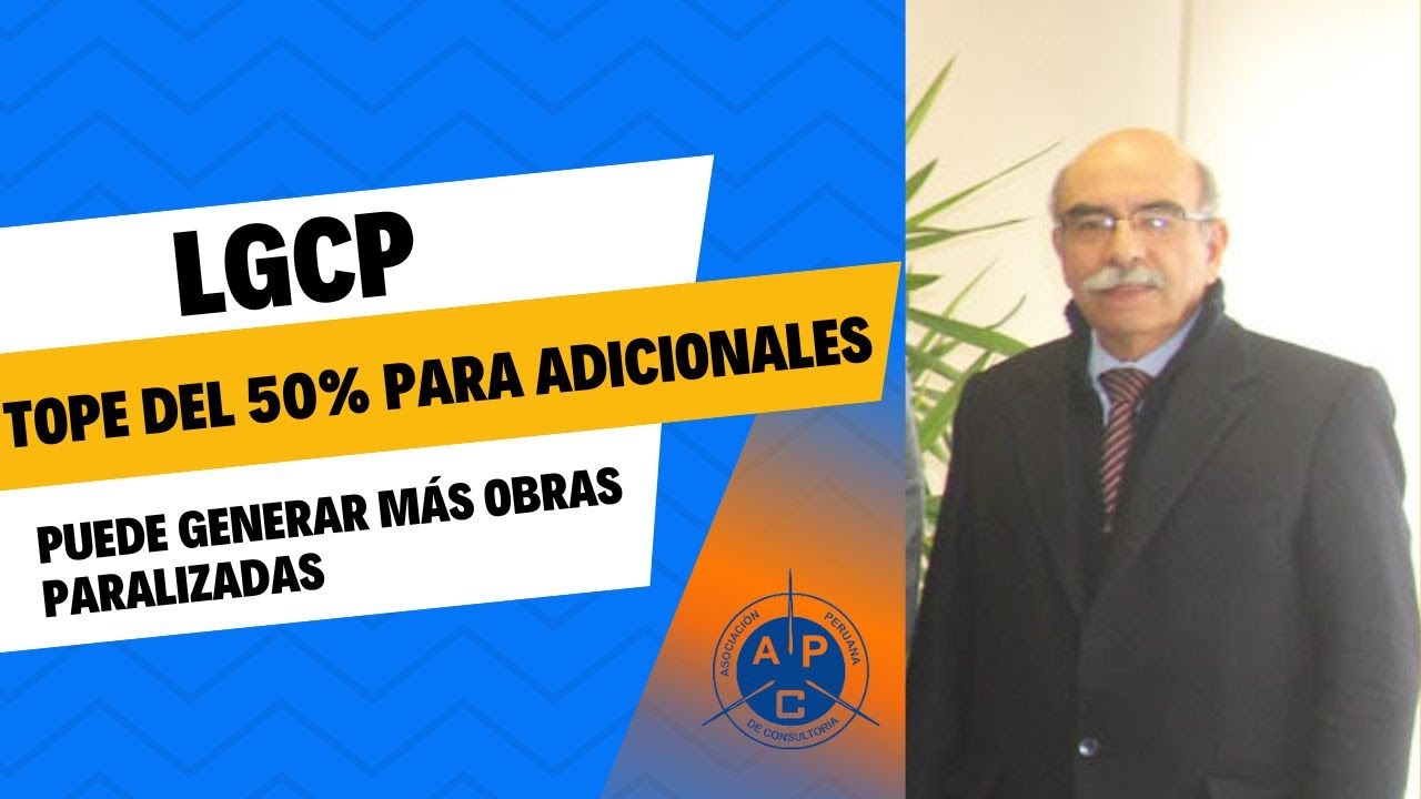 🎥 Tope del 50% para adicionales en LGCP puede generar más obras ...