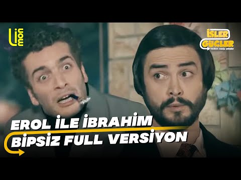 Erol İle İbrahim Filmi Full Bipsiz | İşler Güçler
