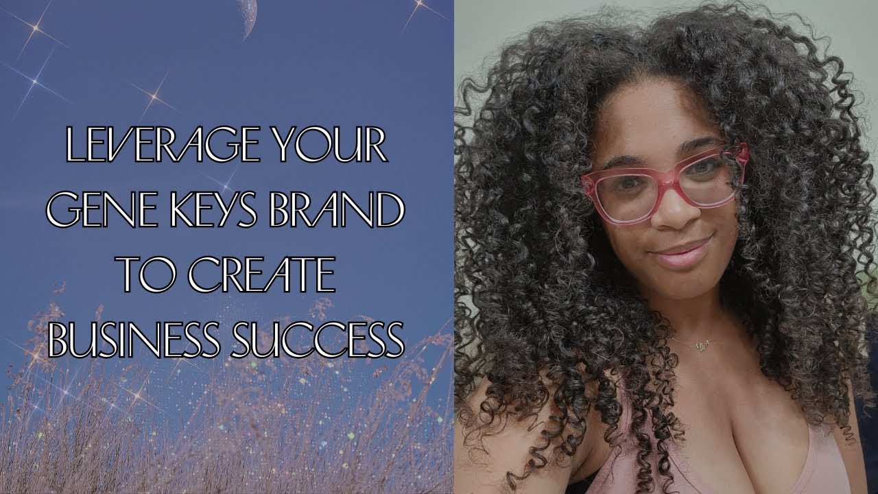 How to Build a Successful Business Using Your Gene Keys Brand - YouTube