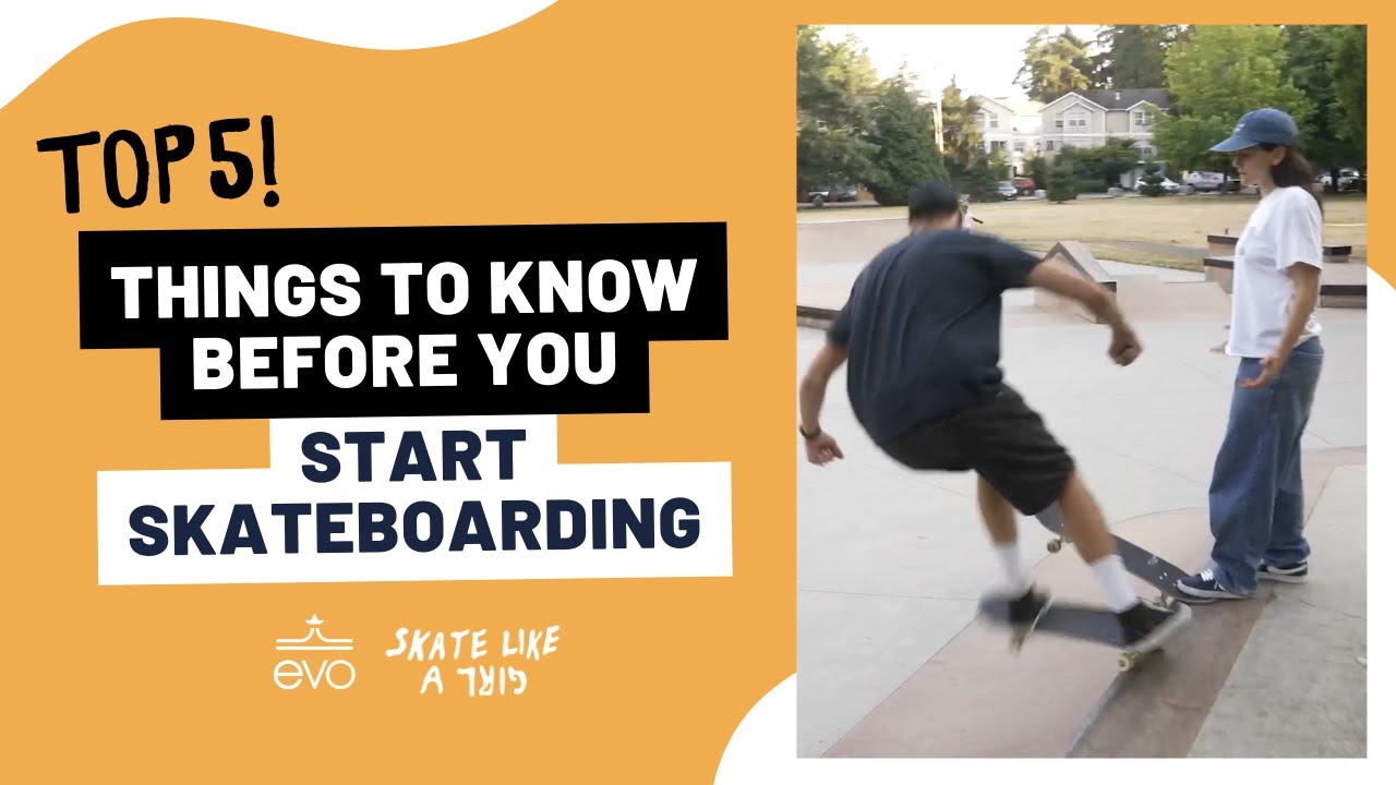 Top 5 Things To Know Before You Start Skateboarding - YouTube