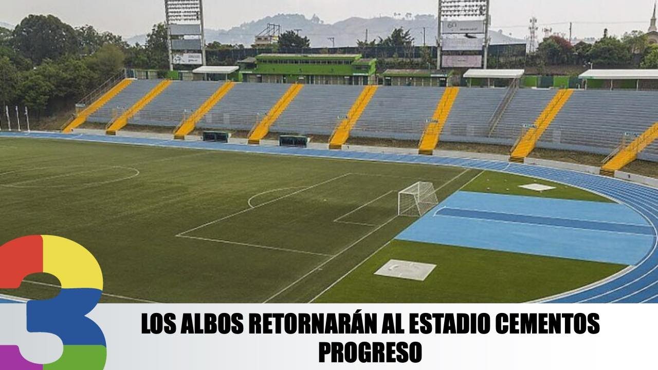 Los Albos retornarán al Estadio Cementos Progreso - YouTube