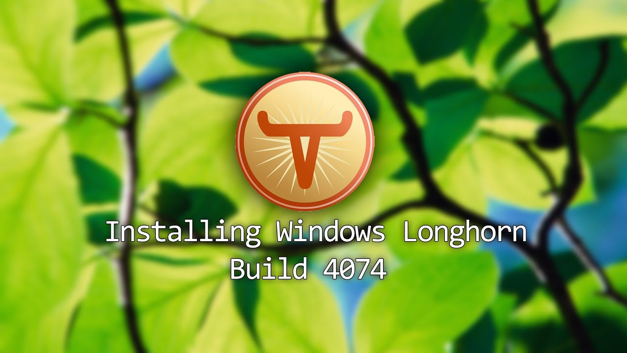 Installing Windows Longhorn Build 4074 - YouTube