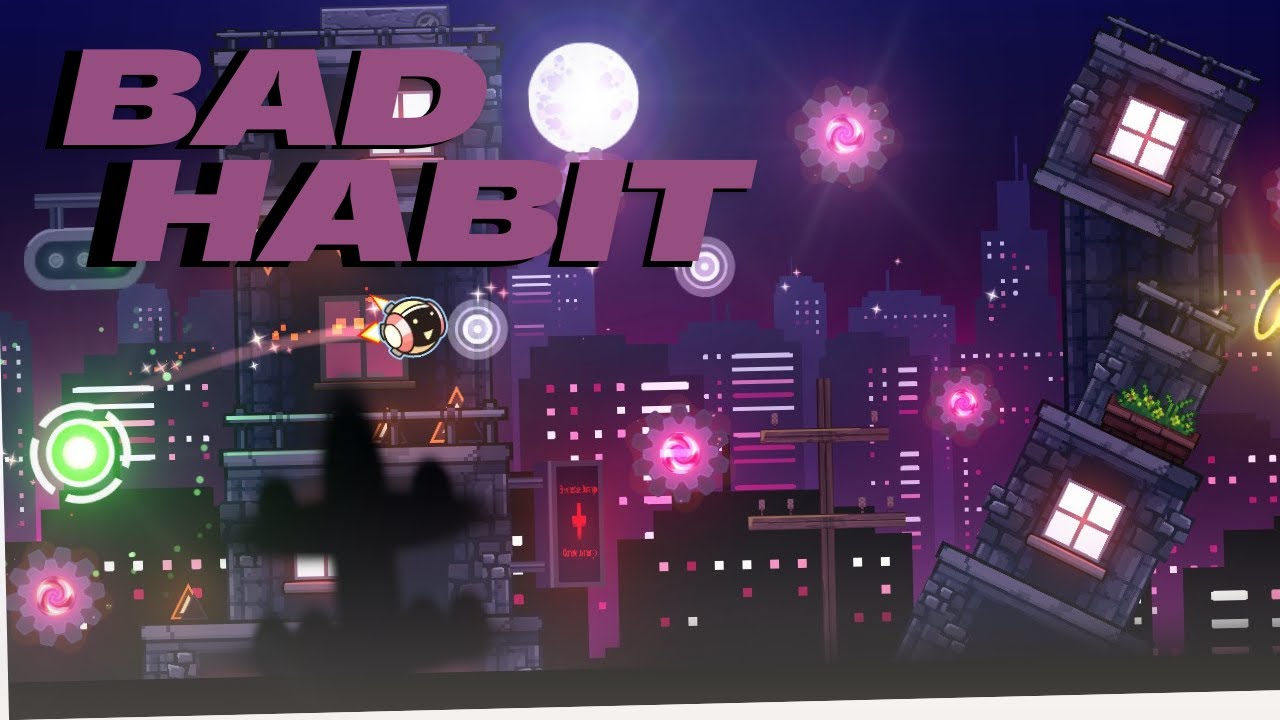 Bad Habit (Demon) By Dahzen I Geomtry Dash 2.2 - YouTube