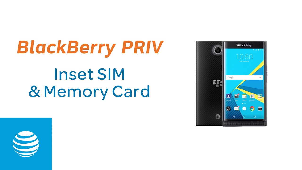 Insert SIM & Memory Card in the BlackBerry PRIV | AT&T - YouTube