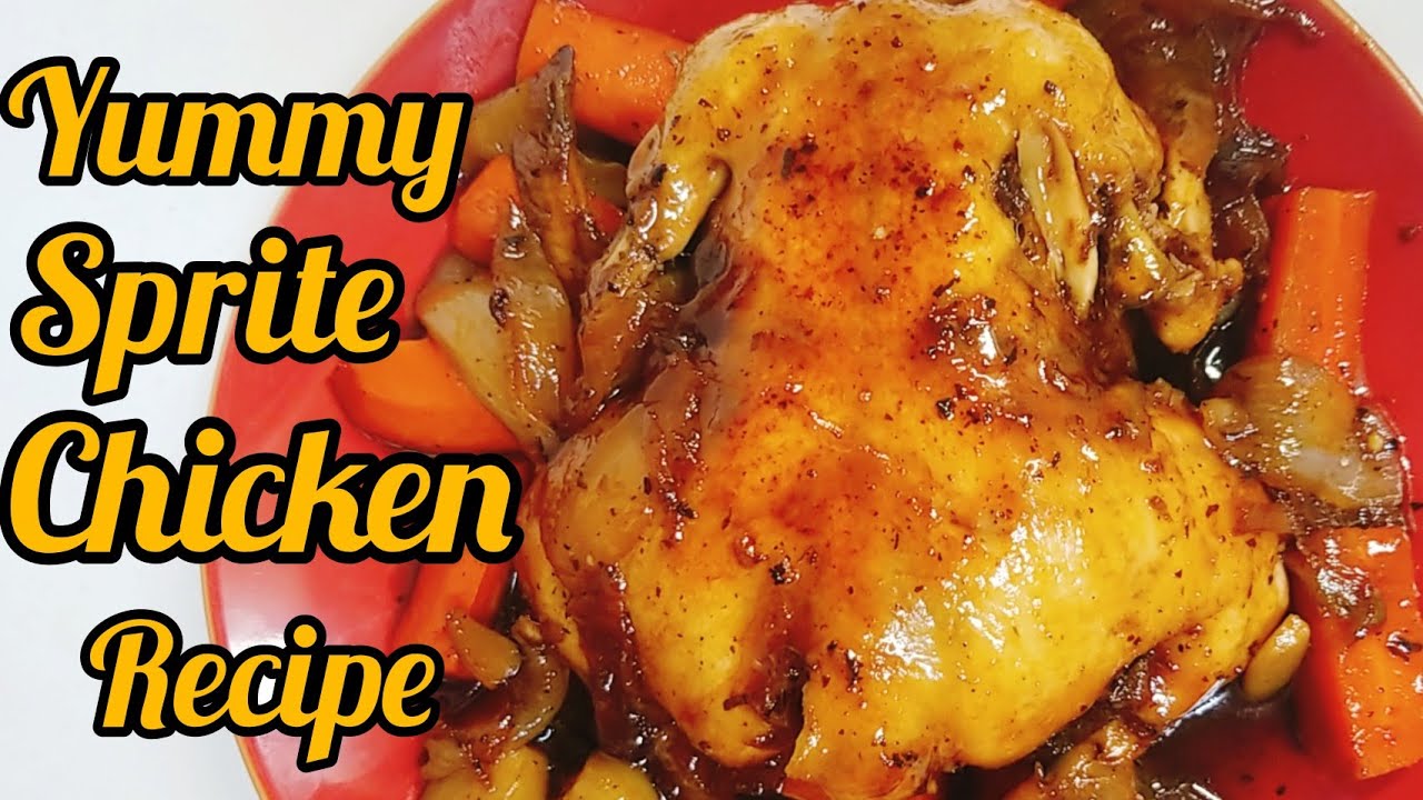 Sprite Chicken Recipe |Easy Recipe - YouTube