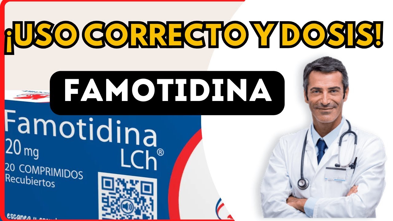 💊 FAMOTIDINA (DOSIS) 🤷‍♂️para que SIRVE y COMO tomar (Efectos ...