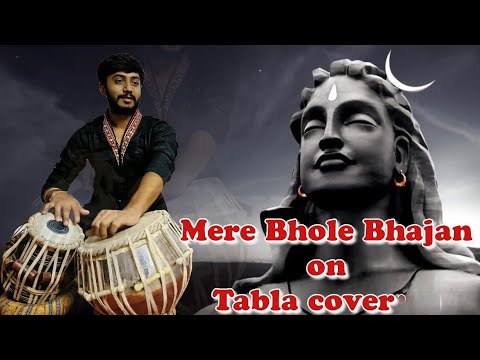 || Mere Bhole || Tabla Cover on Shiv Bhajan || Darshan Gogari ||. #shiv ...