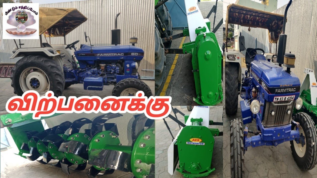 Farmtrac 60 tractor + Banana special Rotavator for sale / டிராக்டர் ...