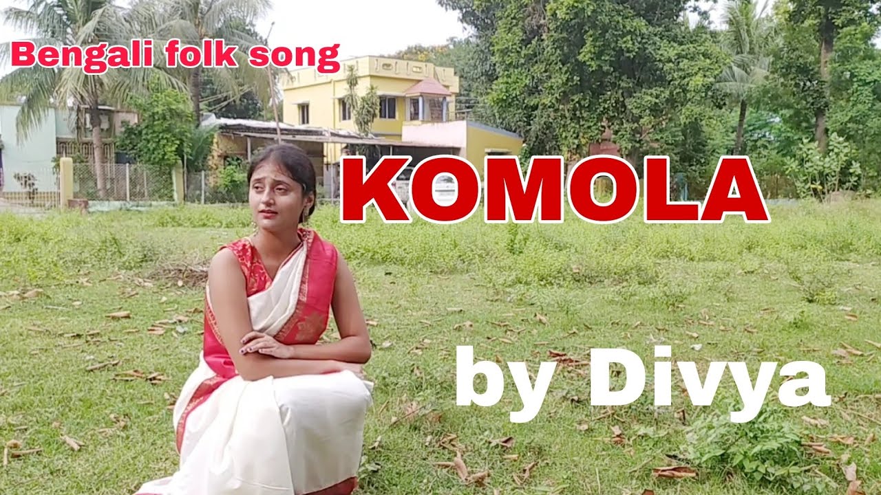 Komola | Dance cover| Bengali folk song| Dance by Divya| - YouTube