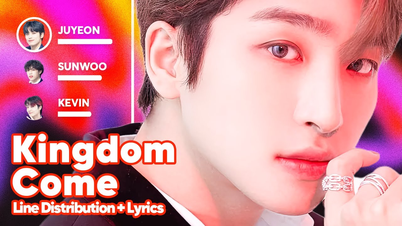 THE BOYZ - Kingdom Come (Line Distribution + Lyrics Karaoke) PATREON ...