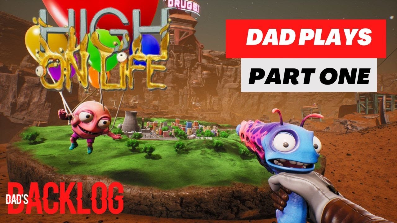 High on Life - XBOX Dad's First Playthrough Part 1 - YouTube