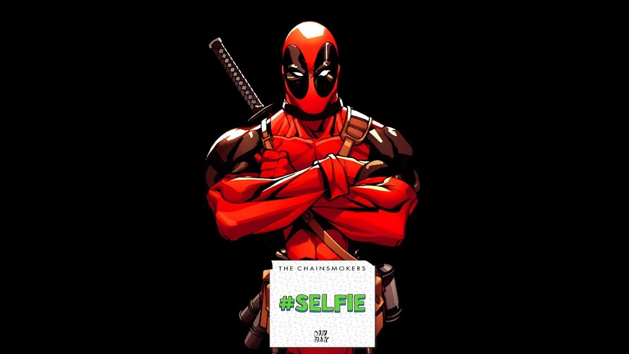 DEADPOOL #Selfie _AMV_ - YouTube