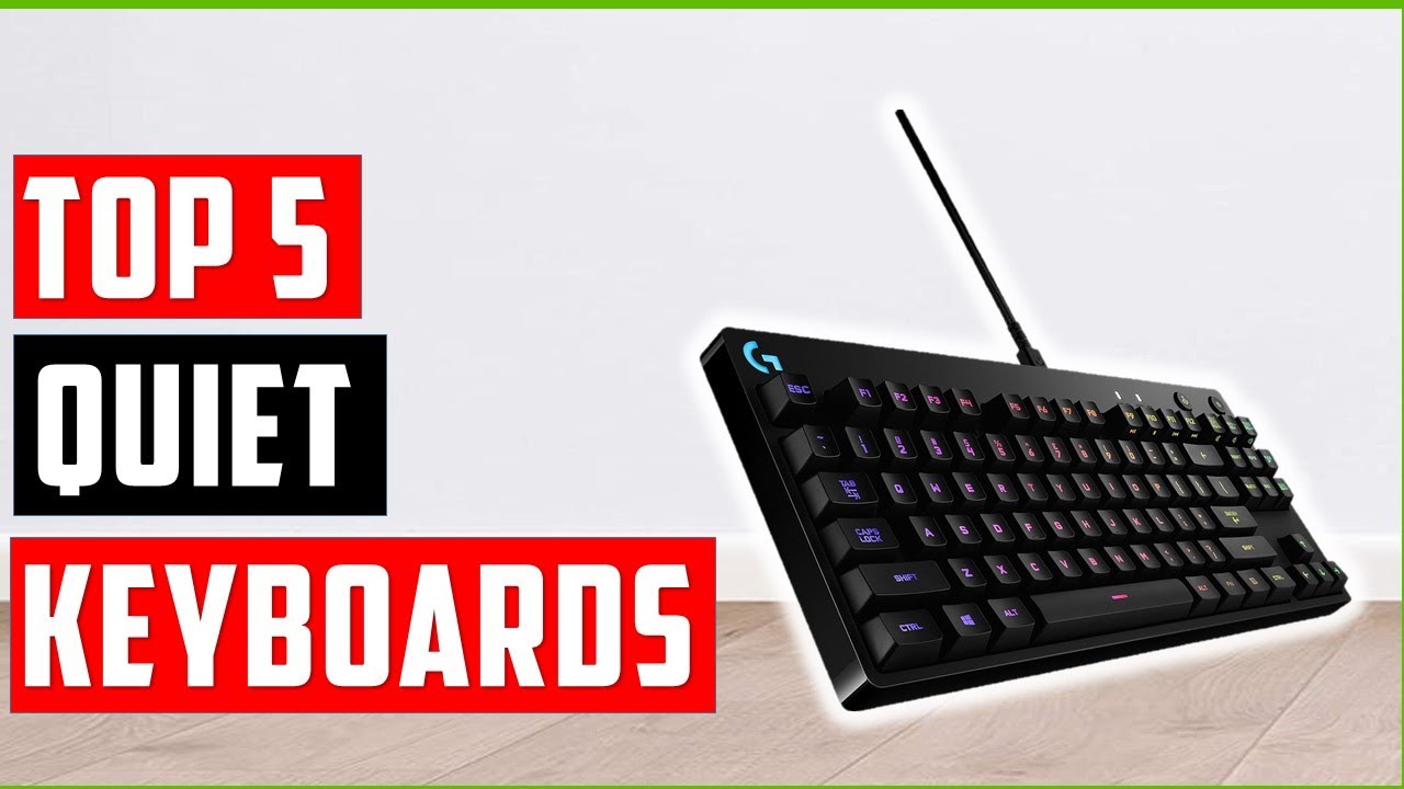 Best Quiet Keyboards 2024 | Top 5 Quiet Keyboard Reviews - YouTube