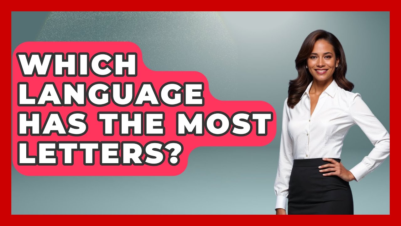 Which Language Has The Most Letters? - The Language Library - YouTube