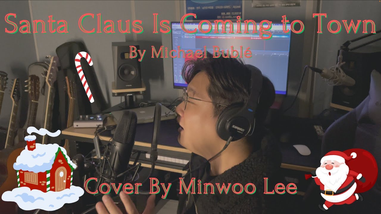 Santa Claus Is Coming to Town - Cover by Minwoo Lee (NOO)🎅🏼 - YouTube