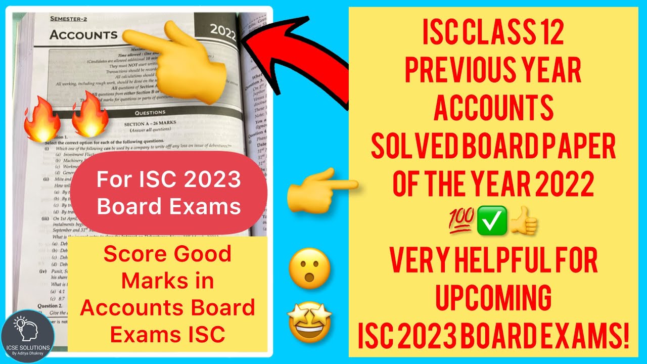 ISC Class 12 Accounts Previous Year (2022) Solved Board Paper | ISC ...