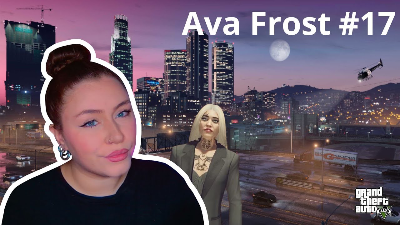 VOD - Ava Frost #17 | GTA RP - YouTube