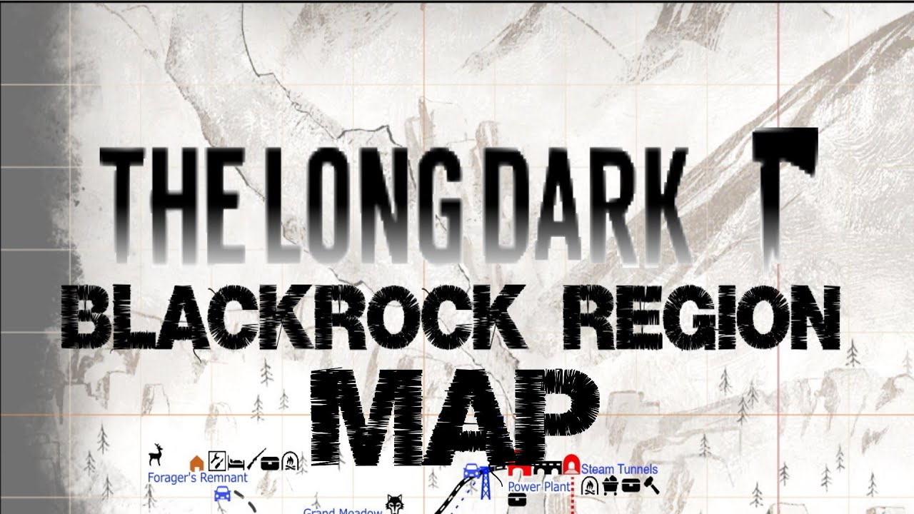 The Long Dark - Blackrock Map For Story Mode (Fury, Then Silence) - YouTube