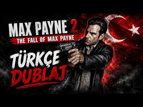 Max Payne 2 Türkçe Dublaj Nasıl Yapılır? GÜNCEL 2026