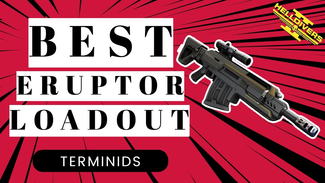 Helldivers 2 | BEST ERUPTOR LOADOUT | TERMINIDS | SUPER HELLDIVE MADE EASY - YouTube