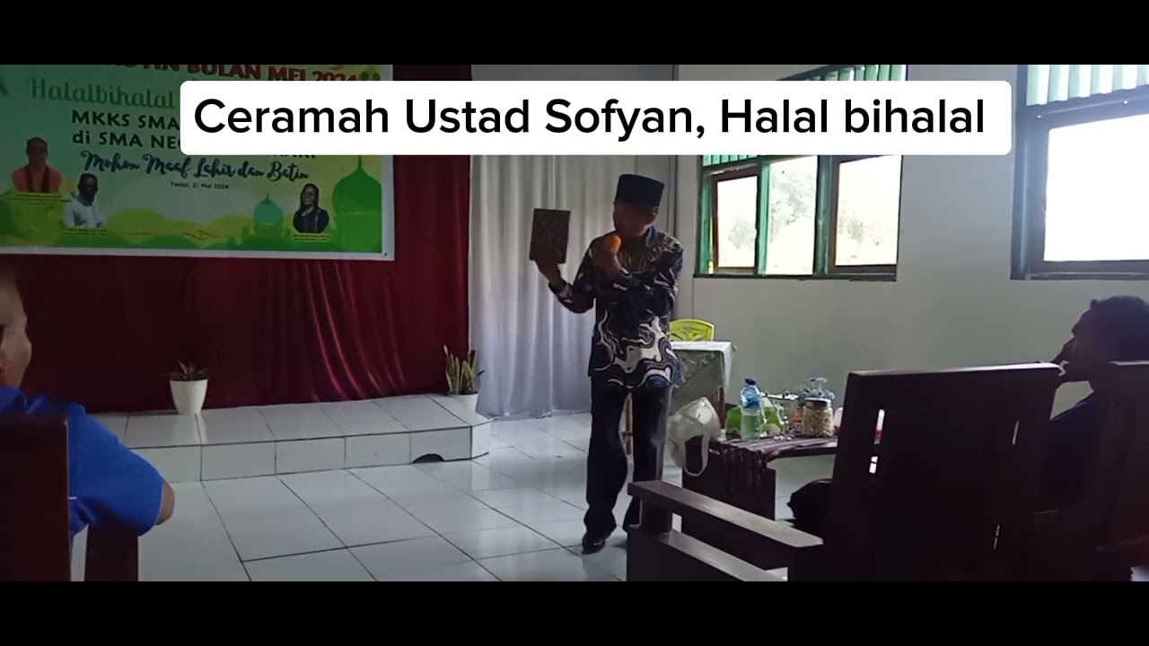 Ceramah Ustad Sofyan, Halal bihalal SMAN 2 Takari - YouTube