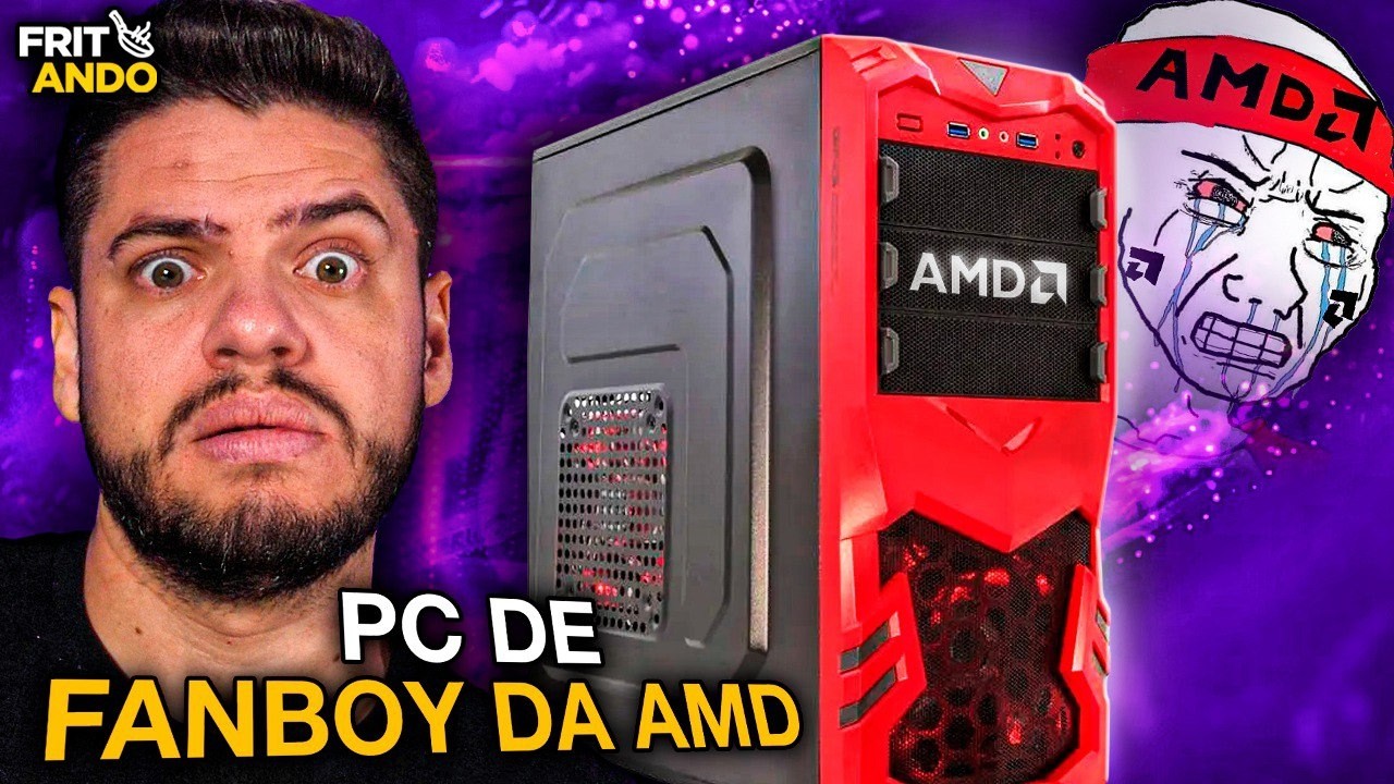 PC FANBOY AMD vs PC KOMBI - FRITANDO SETUPs - YouTube