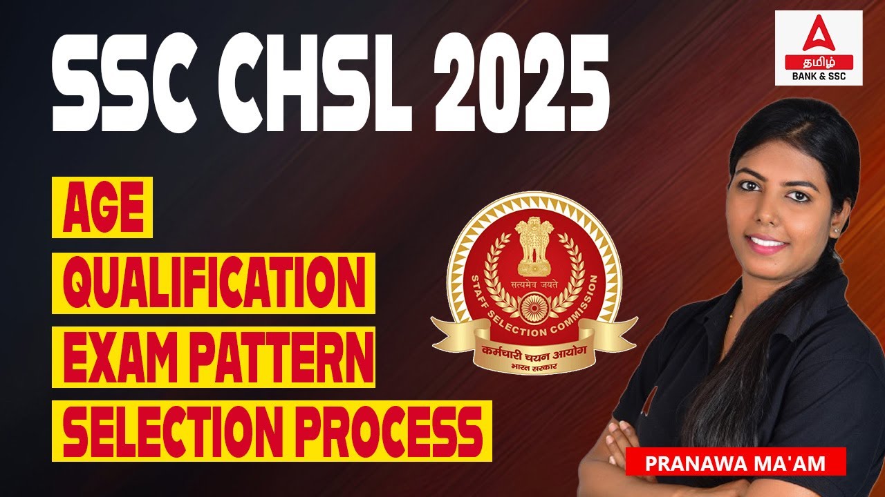 SSC CHSL 2025 Tamil | SSC CHSL Eligibility, Age, Qualification, Exam Pattern, Selection Process ...