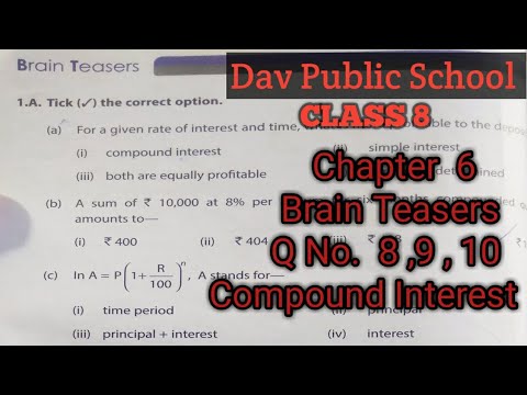 Dav Class 8 Math Chapter 6 Brain Teasers ( Q.No. 8 ,9 , 10 ) || Compound Interest || - YouTube