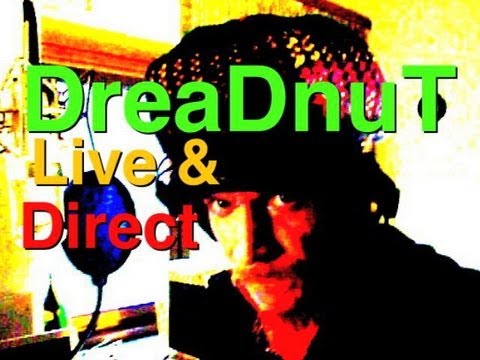 REGGAE Live Studio Session (Vol.14) Song - Fed Up - by DreaDnuT 2013 ...