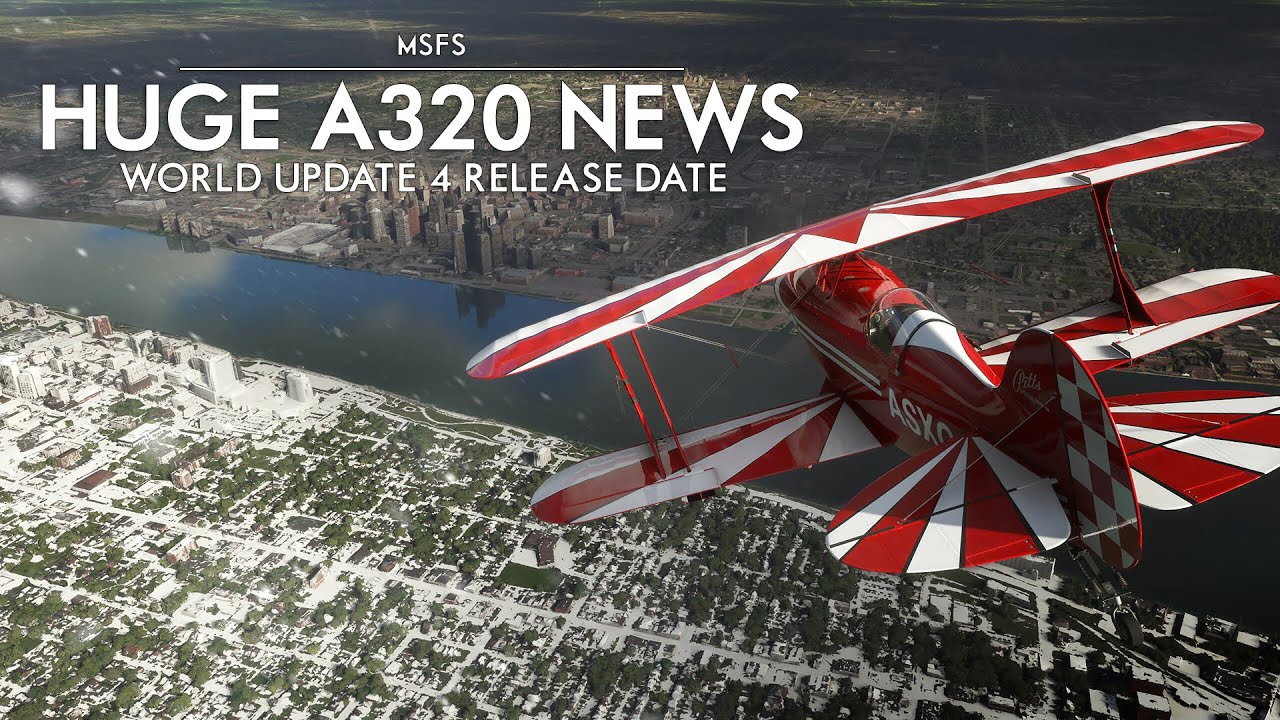 Microsoft Flight Simulator - Huge Airbus A320 News, Plus World Update 4 ...