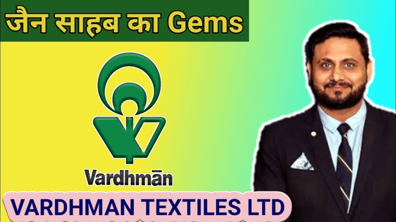 JAIN SAHAB KA GEMS STOCK | VARDHMAN TEXTILES LTD | EXPERT OPINION ON ...