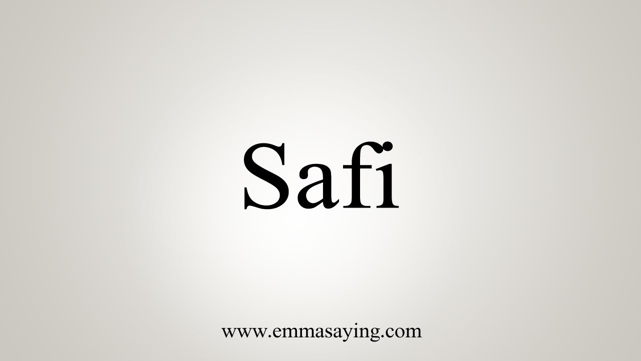 How To Say Safi - YouTube