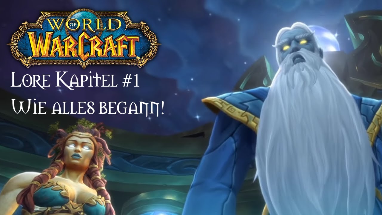 WoW Lore - Episode #1 - Wie alles begann! - YouTube