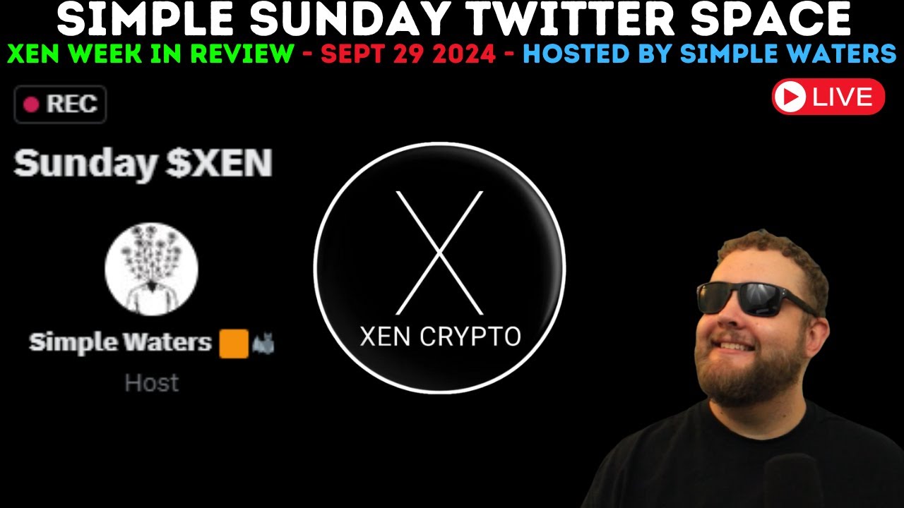 Simple Sunday Twitter Space - Sept 29th 2024 - Simple Sunday - Xen + X1 - SolXen on Solana ...