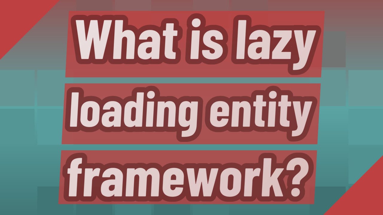 What is lazy loading entity framework? - YouTube