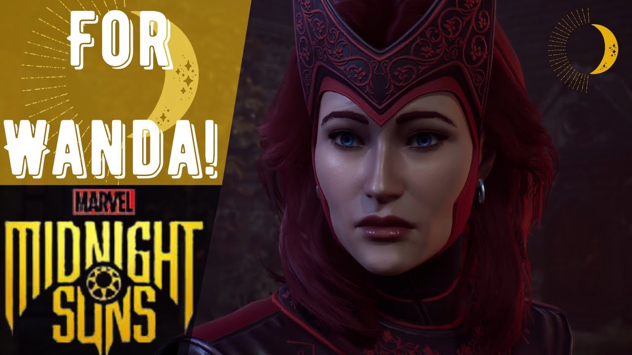 Time To Save Wanda Maximoff! Marvel's Midnight Suns - YouTube