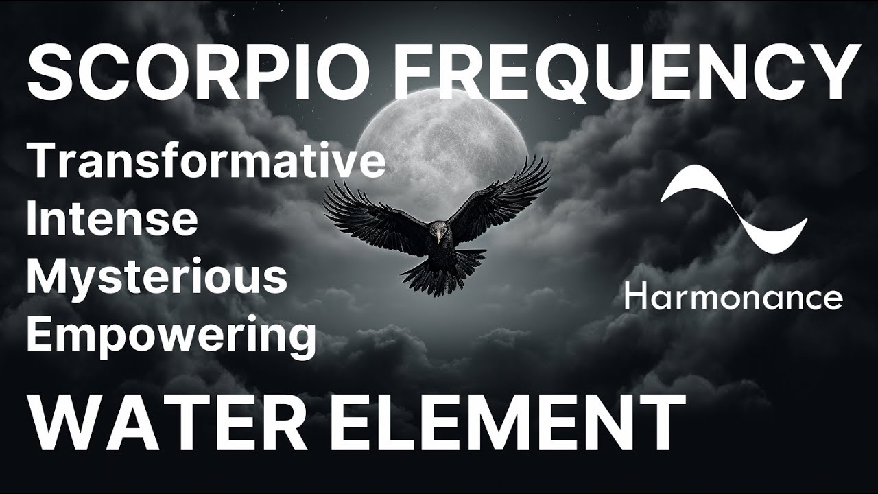 Scorpio Frequency: Astrological Series | Water Element 🌊 - YouTube