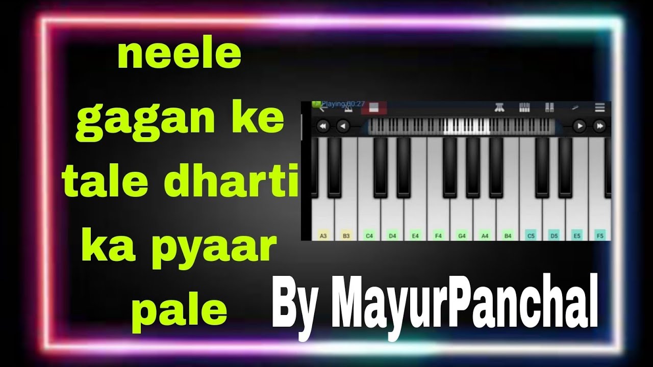 Neele Gagan Ke Tale By Piano - YouTube