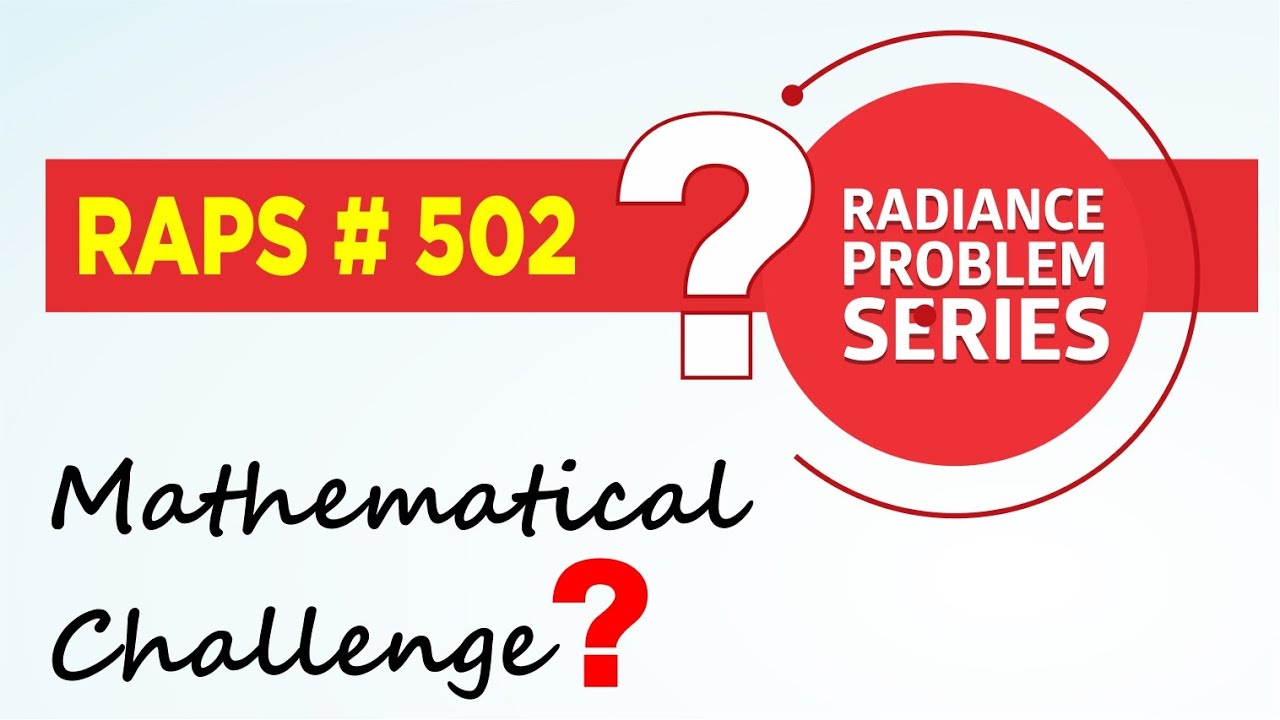 Challenge yourself | Radiance Problem Challenge | RAPS 502 - YouTube
