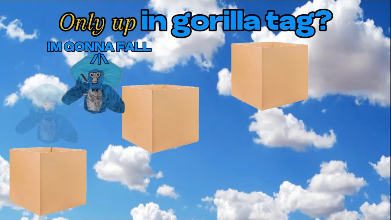 Mastering the Skies: Only Up in Gorilla Tag - YouTube