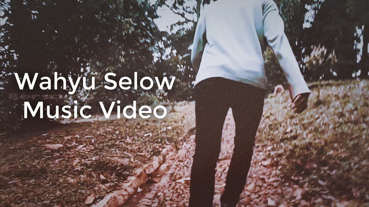 Selow - Wahyu (Lyric Music Video) - YouTube